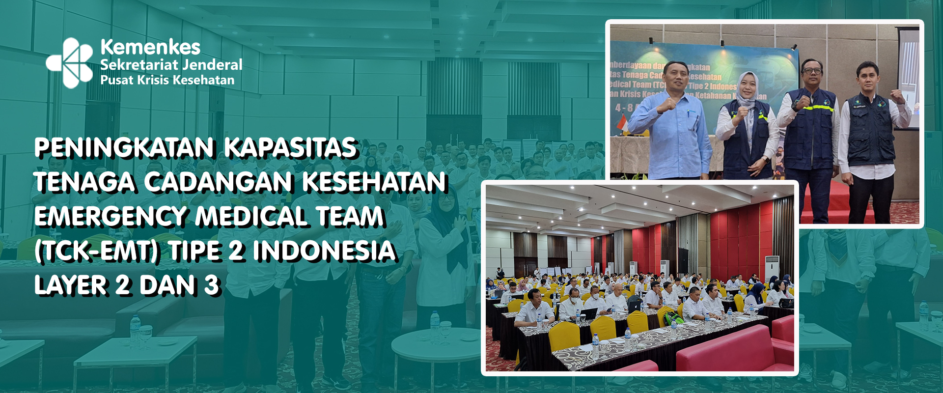 Berita |peningkatan-kapasitas-tenaga-cadangan-kesehatan-emergency-medical-team-tck-emt-tipe-2 ...